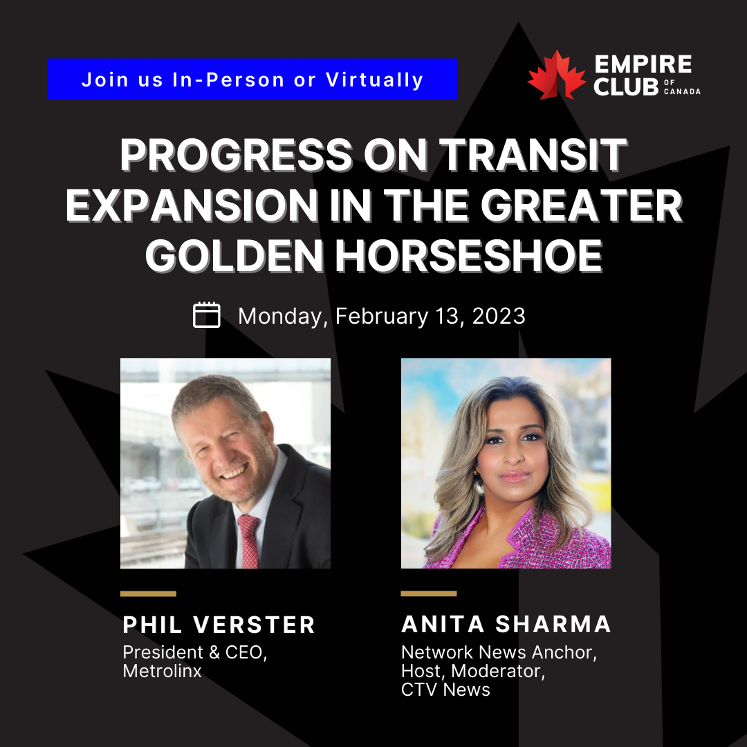 Phil Verster, President & CEO, Metrolinx | Empire Club of Canada